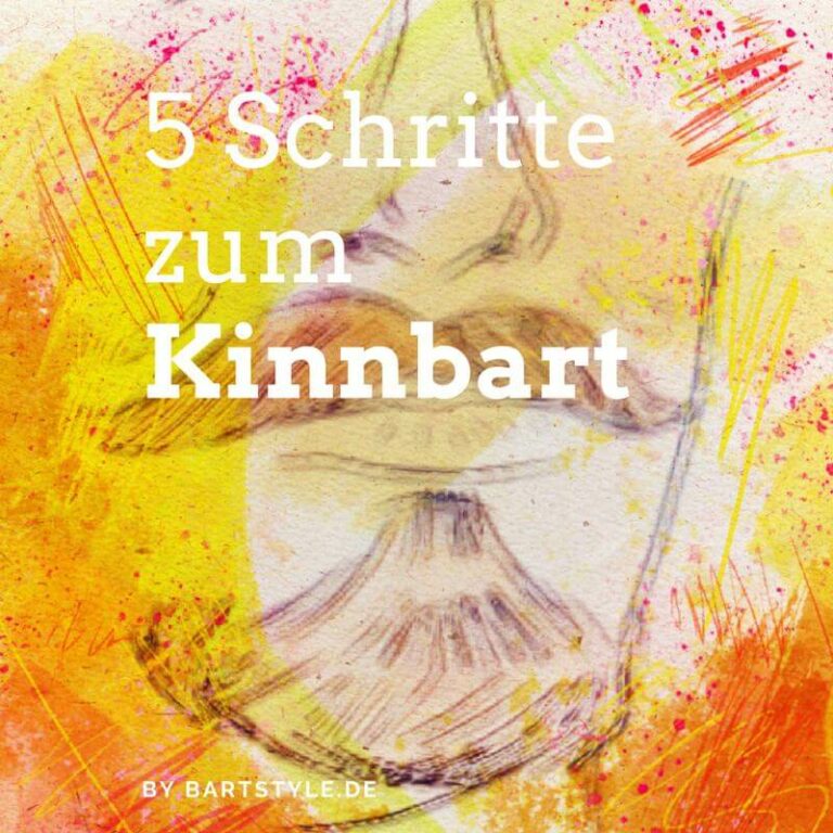 Kinnbart: In 5 Schritten zu dieser Bartfrisur. Eine Anleitung nur für dich!